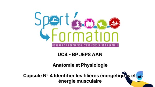 CAPSULE N°4 FILIERE ENERGETIQUE ET ENERGIE MUSCULAIRE | Genially
