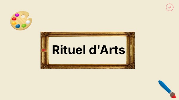 Rituel d'Arts | Genially