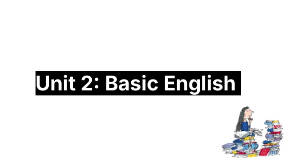 Unit 2: Basic English | Genially