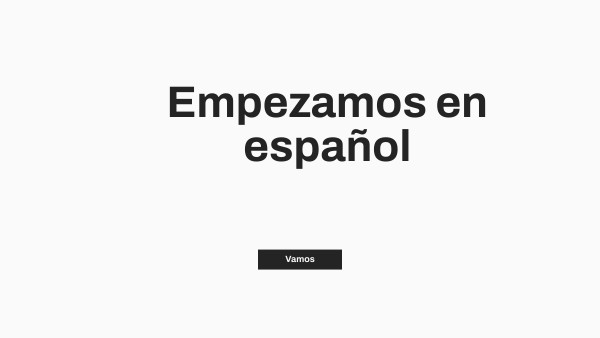 Empezamos en español | Genially