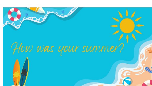 How was your summer? | Genially