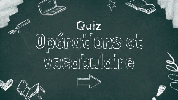 Opérations et vocabulaire | Genially