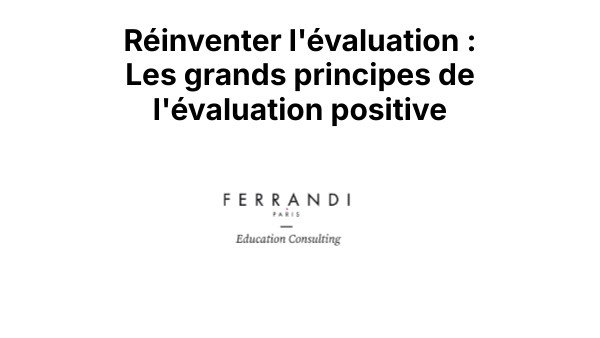 Réinventer l'évaluation : Les grands principes de l'évaluation positive ...
