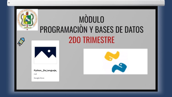 mòdulo programaciòn y bases de datos 2DO TRIMESTRE | Genially