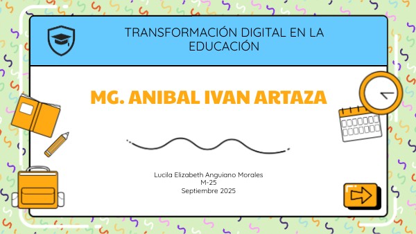 MG. Anibal ivan artaza | Genially