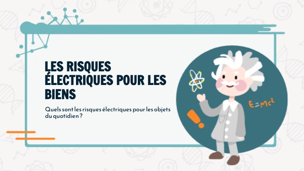 Les risques électriques pour les biens | Genially
