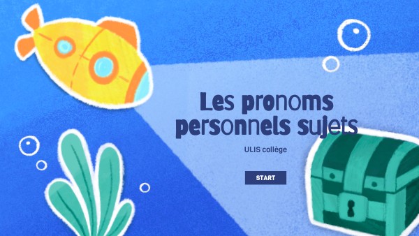 QUIZ-Les pronoms personnels sujets | Genially