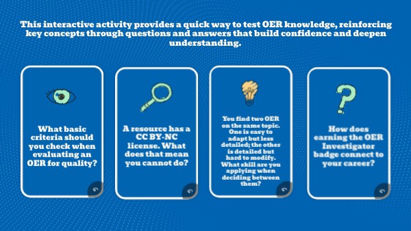 This interactive activity provides a quick way to test OER knowledge ...