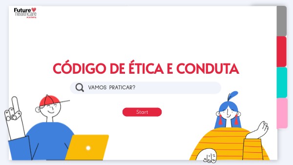 CÓD. DE ÉTICA E CONDUTA - FH versão 15 jan 2025 | Genially
