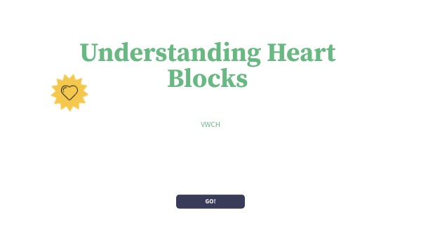 Understanding Heart Blocks | Genially