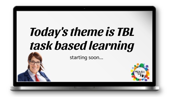 Today's theme is TBL task based learning | Genially