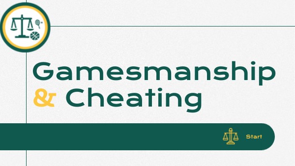 Gamesmanship & Cheating | Genially