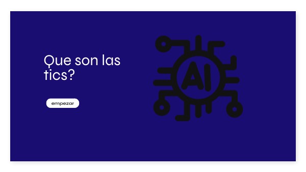 Que son las tics? | Genially