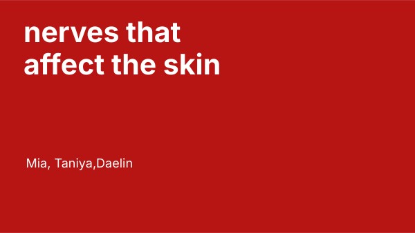 nerves that affect the skin | Genially