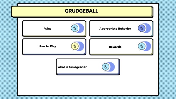 Grudgeball | Genially