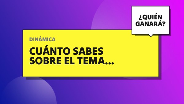 cuánto sabes sobre el tema... | Genially