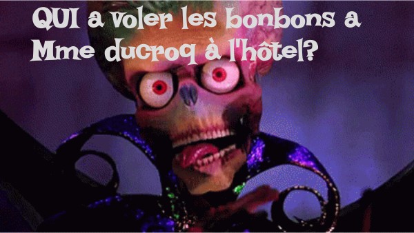 QUI a voler les bonbons a Mme ducroq à l'hôtel? | Genially