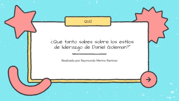 ¿Qué tanto sabes sobre los estilos de liderazgo de Daniel Goleman ...