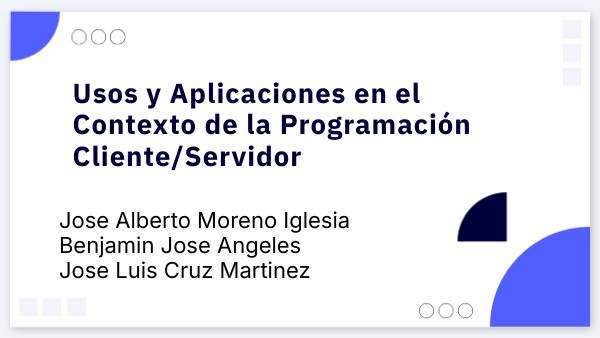 Usos y Aplicaciones en el Contexto de la Programación Cliente/Servidor ...