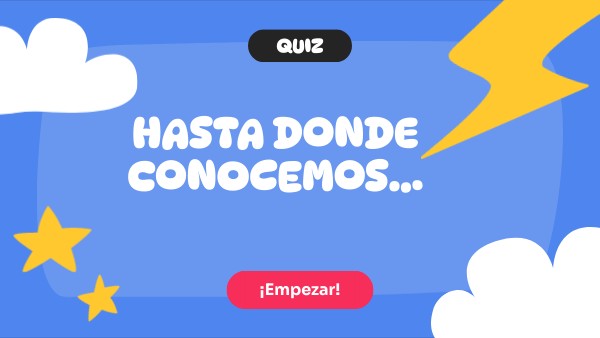 hasta donde conocemos... | Genially