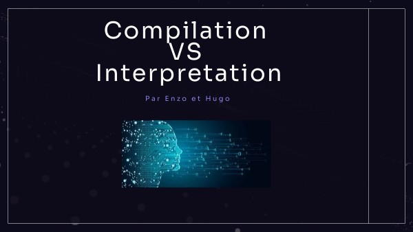 Compilation VS Interpretation | Genially