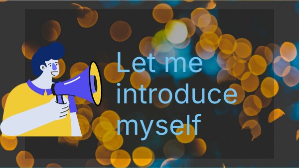 let me introduce my self | Genially