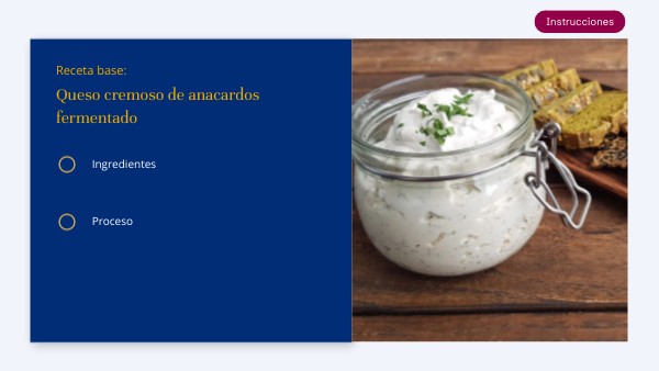 U3. 1.1 Queso cremoso de anacardos fermentado | Genially