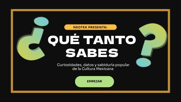 Qué tanto sabes - México | Genially