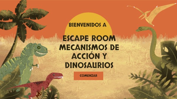 ESCAPE ROOM Mecanismos de acción y Dinosaurios | Genially
