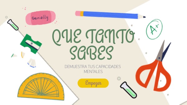 QUE TANTO SABES | Genially