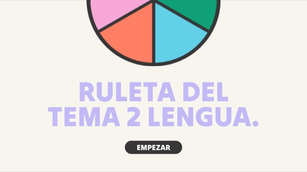 ruleta deL TEMA 2 LENGUA. | Genially