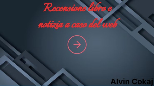 Recensione libro e notizia a caso del web | Genially
