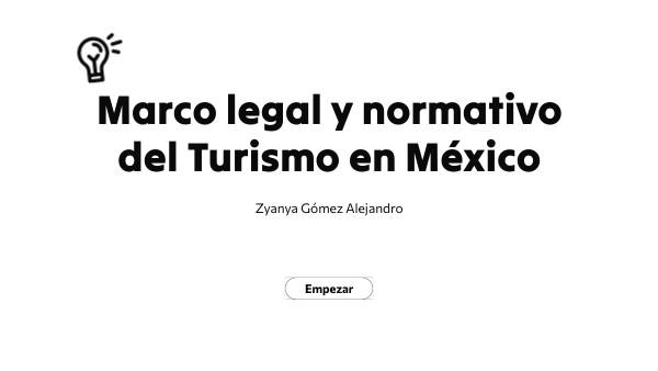 Marco legal y normativo del Turismo en México | Genially
