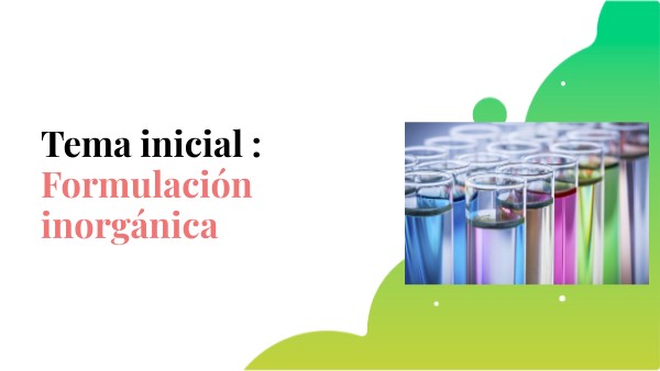 Tema inicial : Formulación inorgánica | Genially
