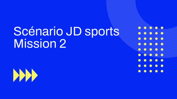 Scénario JD sports Mission 2 | Genially