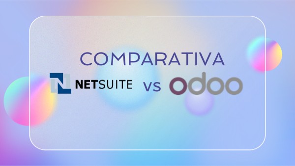 Comparativa ERP (Oracle NetSuite vs Odoo) | Genially