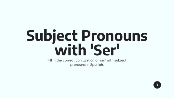 Subject Pronouns with 'Ser' | Genially