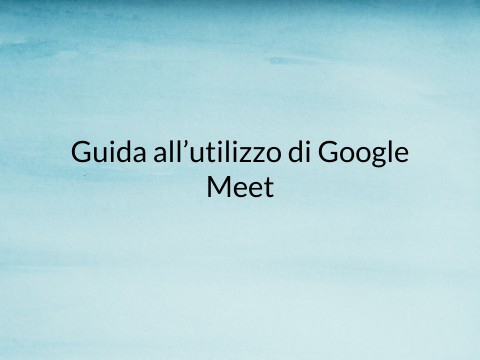 Guida all’utilizzo di Google Meet | Genially
