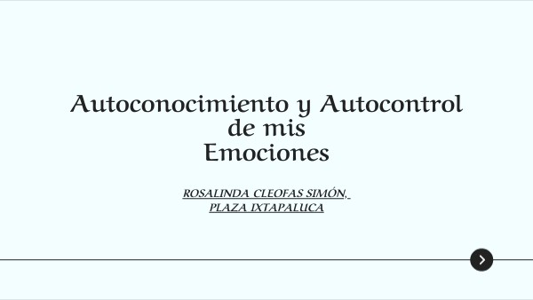 Autoconocimiento y Autocontrol de mis Emociones | Genially