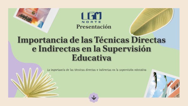 Importancia de las Técnicas Directas e Indirectas en la Supervisión Educativa | Genially
