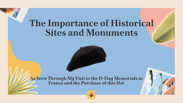 The Importance of Historical Sites and Monuments | Genially