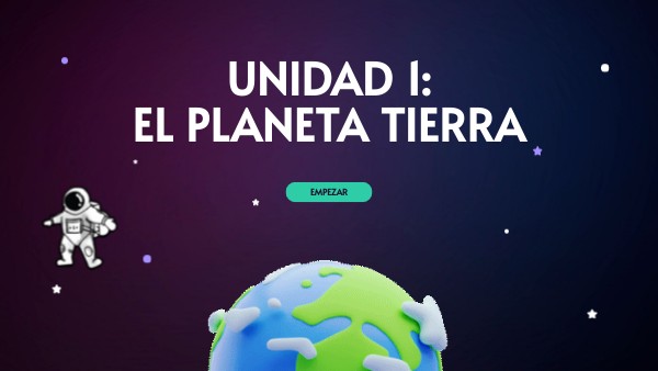 Unidad 1: La Tierra (2025-2026) | Genially