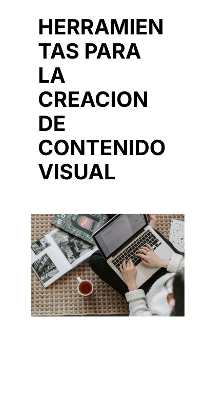 HERRAMIENTAS PARA LA CREACION DE CONTENIDO VISUAL | Genially