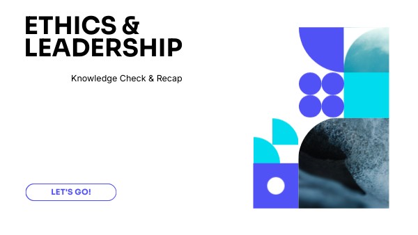 Ethics & Leadership Module | Genially