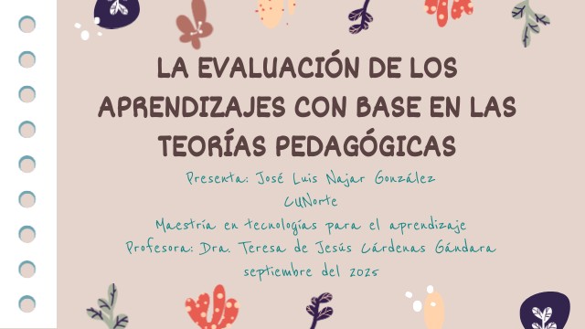 La evaluación de los aprendizajes con base en las teorías pedagógicas ...