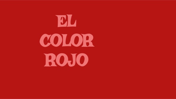 EL COLOR ROJO | Genially