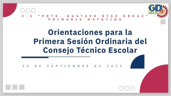 Orientaciones para la Primera Sesión Ordinaria del Consejo Técnico Escolar | Genially