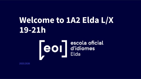 Welcome to 1A2 Elda LX 19-21 | Genially