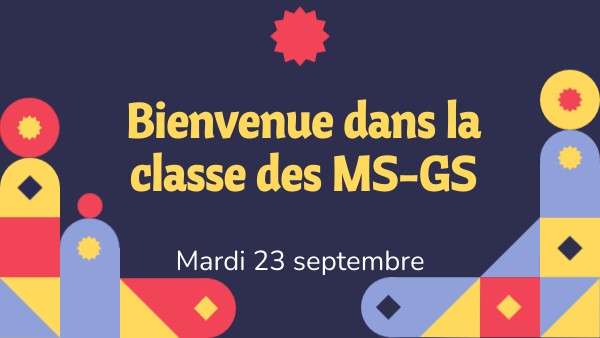 Réunion classe des MS-GS | Genially
