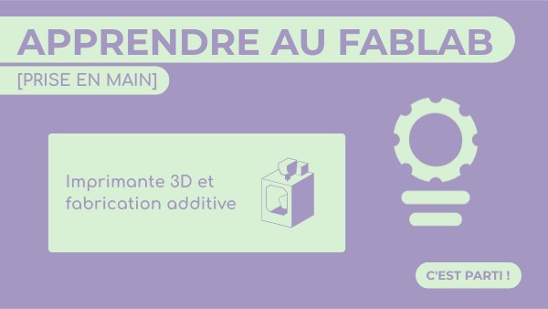 [PRISE EN MAIN] IMPRIMANTE 3D | Genially